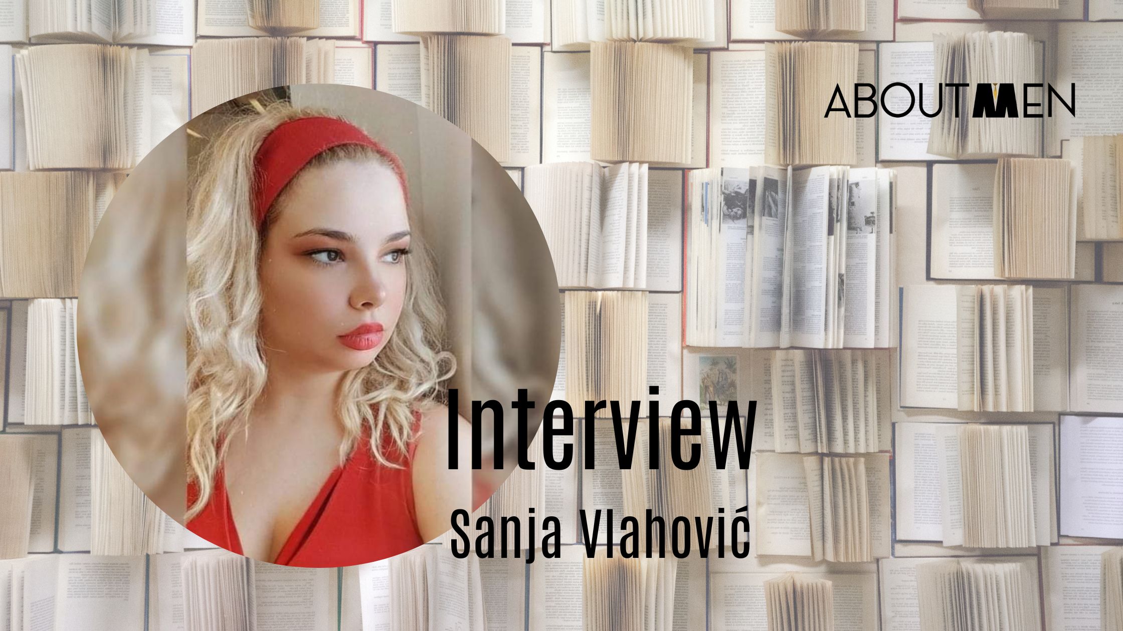 Intervju: Sanja Vlahović - pogled u svijet moderne filozofije - aboutmen.hr
